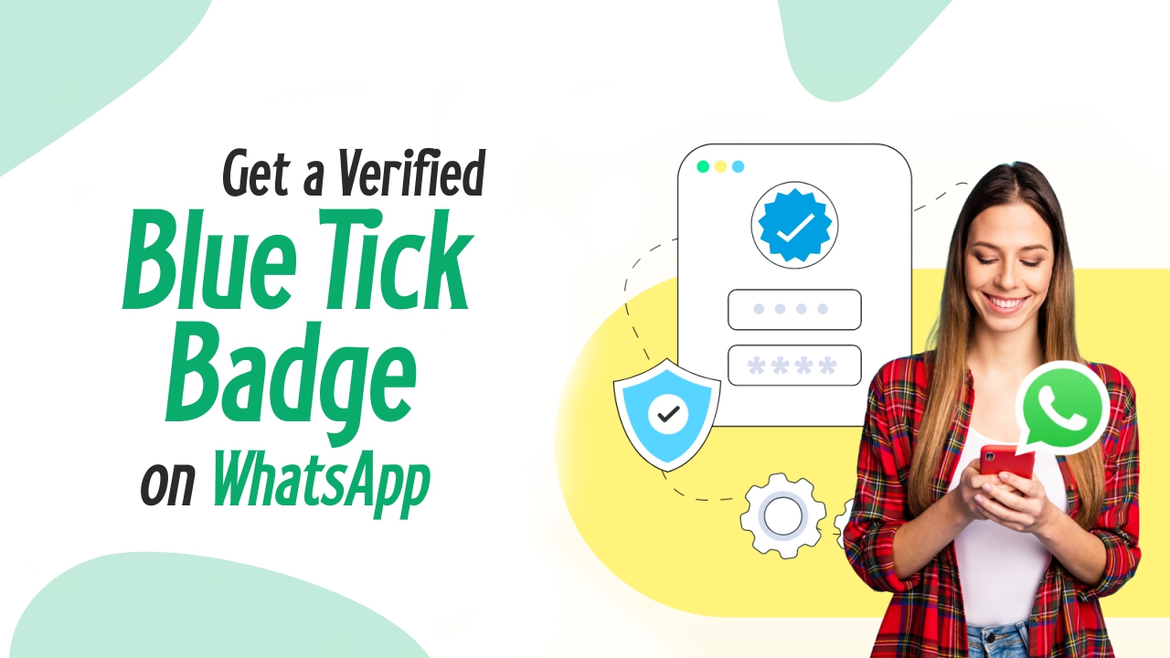 How to Get a Blue Tick Badge on WhatsApp: A Simple Guide - Cunnekt