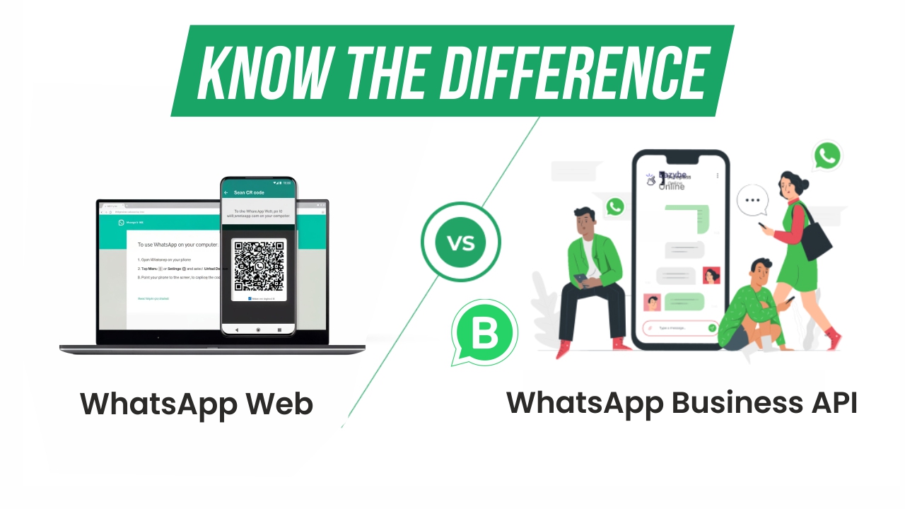 WhatsApp Web vs. WhatsApp Business API: Key Difference - Cunnekt